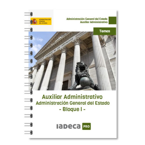 AUXILIAR ADMINISTRATIVO AGE - LIBRO DE TEMAS BLOQUE I · IADECA OPOSICIONES.COM